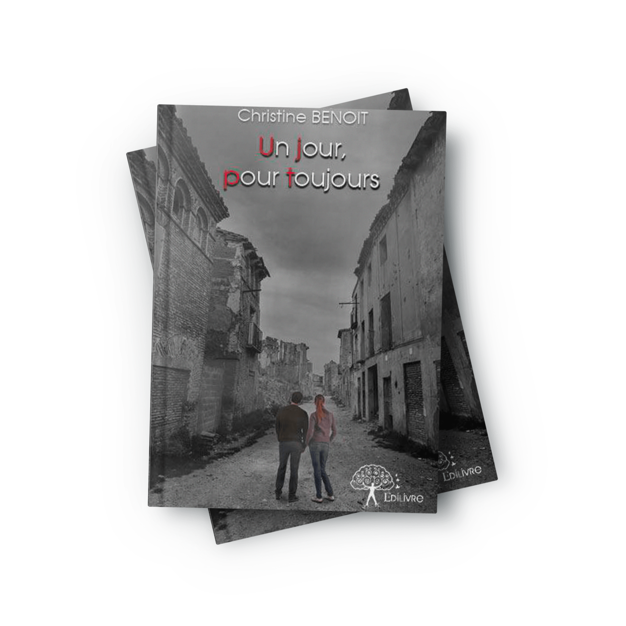 Un jour pour toujours - Christine Benoit