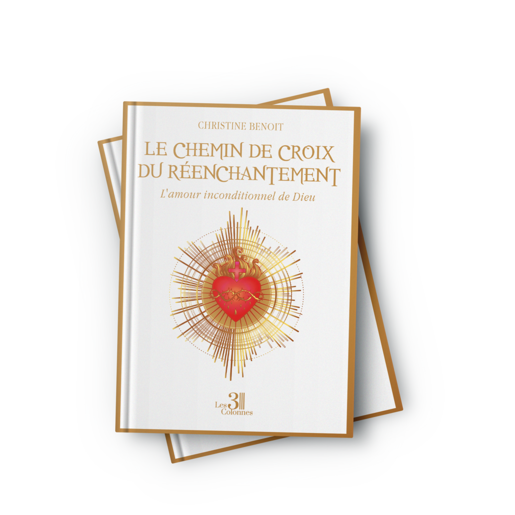 Le chemin de croix de réenchantement - Christine Benoit